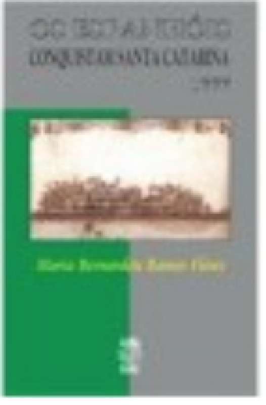 Livro Os Espanhois Conquistam A Ilha De Santa Catarina Maria